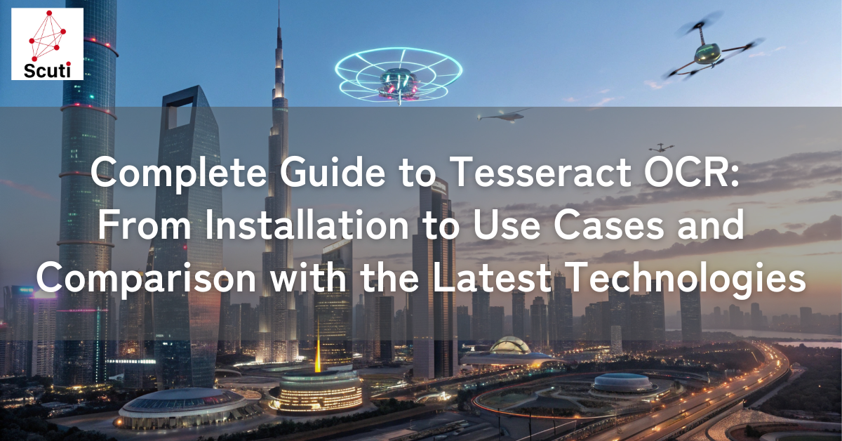 Complete Guide to Tesseract OCR: From Installation to Use